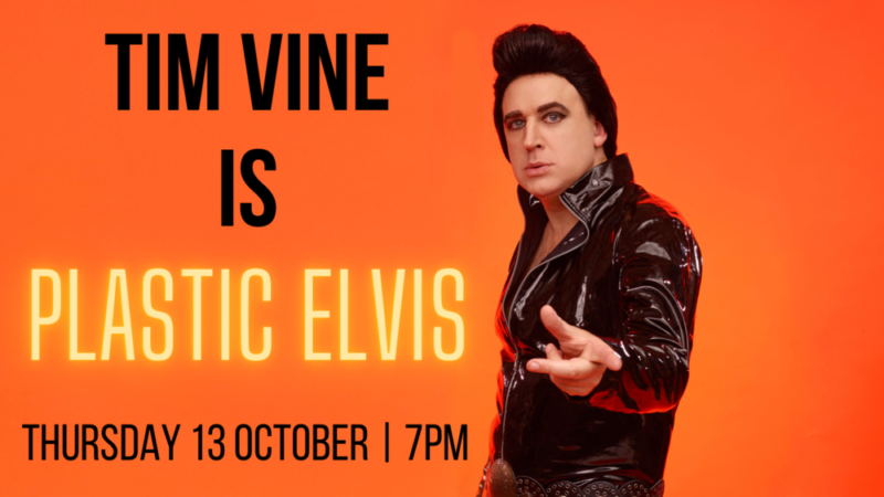 Tim Vine's Plastic Elvis Show