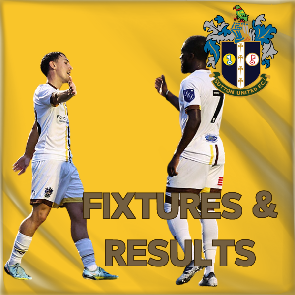 First Team Fixtures & Results - Sutton United Football Club